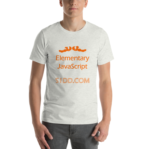 Elementary JavaScript Short-Sleeve Unisex T-Shirt – S1DD.COM