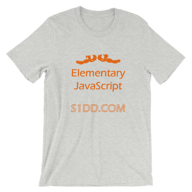 Elementary JavaScript Short-Sleeve Unisex T-Shirt – S1DD.COM